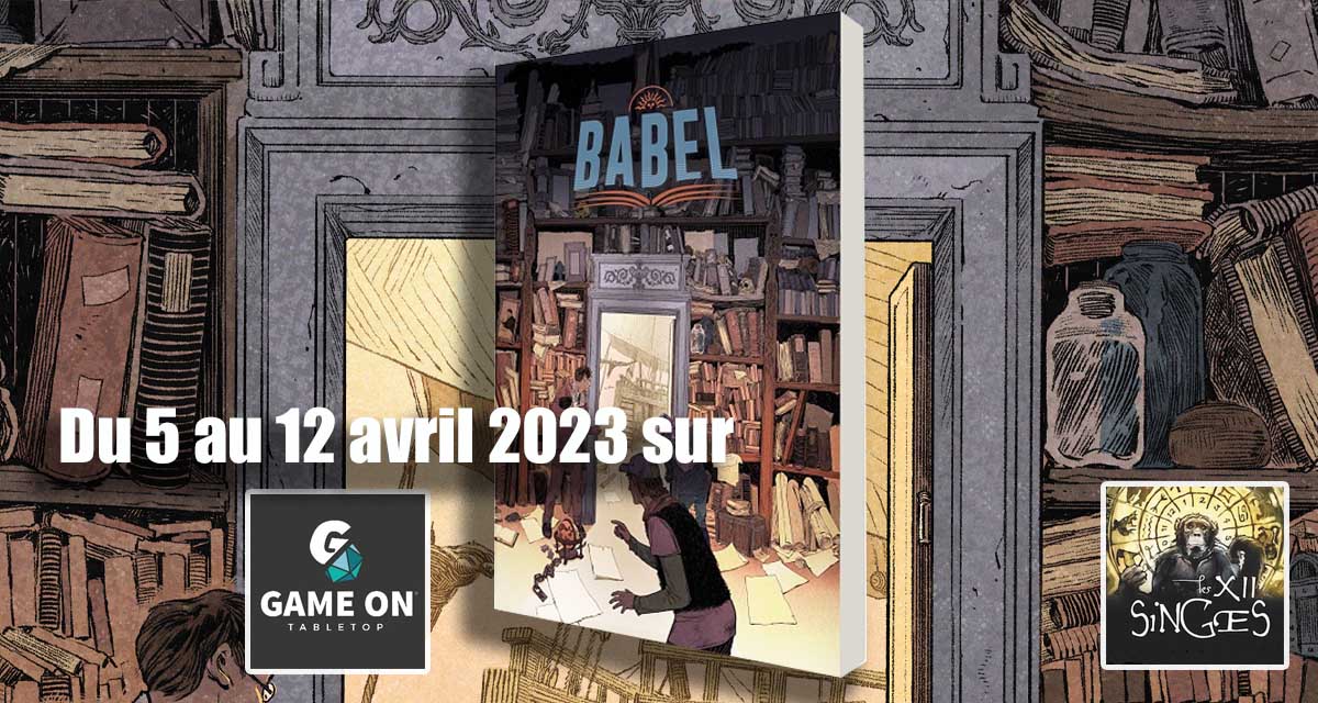 Babel sur Game On Tabletop: c'est parti! - G&P Jeux de rôle et livres-jeux